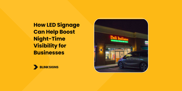 How LED Signage Can Help Boost Night-Time Visibility